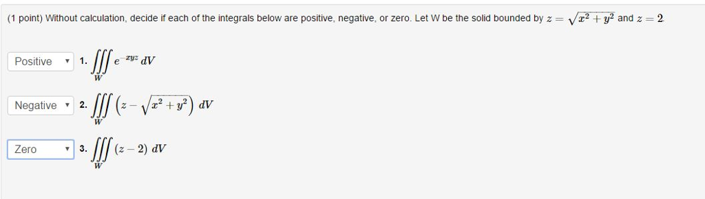 Solved Without calculation, decide if each of the integrals | Chegg.com