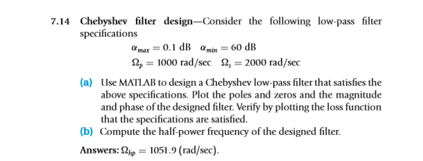 Solved 7.14 Chebyshev filter design-Consider the following | Chegg.com