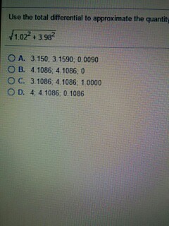 Solved Use the total differential to approximate the | Chegg.com