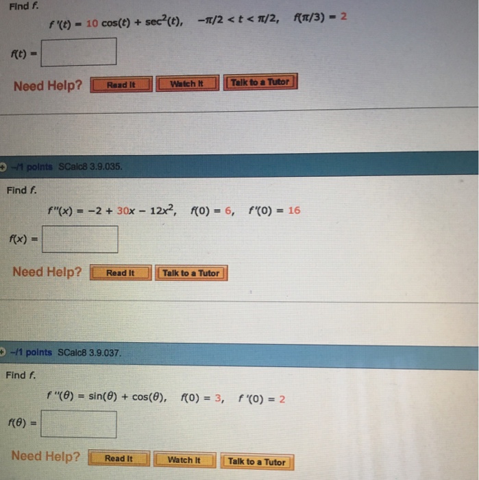 Solved Find f. f'(t) = 10 cos(t) + sec^2(t), -pi/2