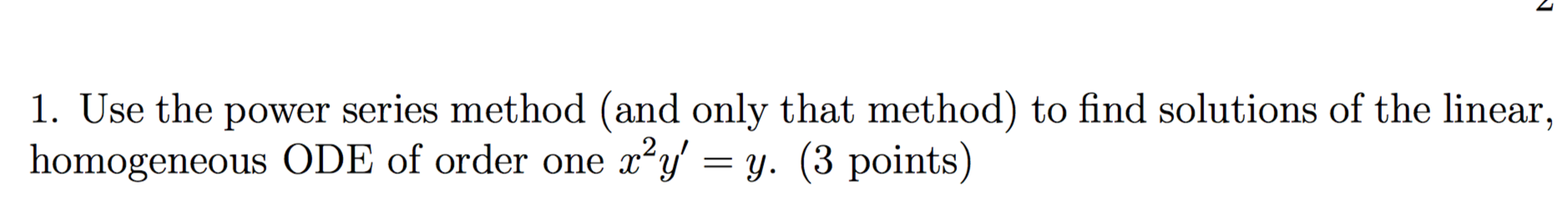 Solved Use the power series method (and only that method) to | Chegg.com