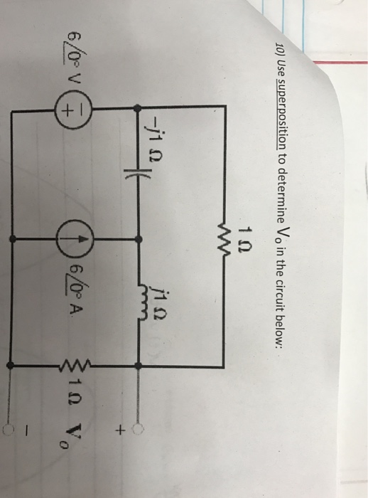 Solved Use superposition to determine V_o in the circuit | Chegg.com