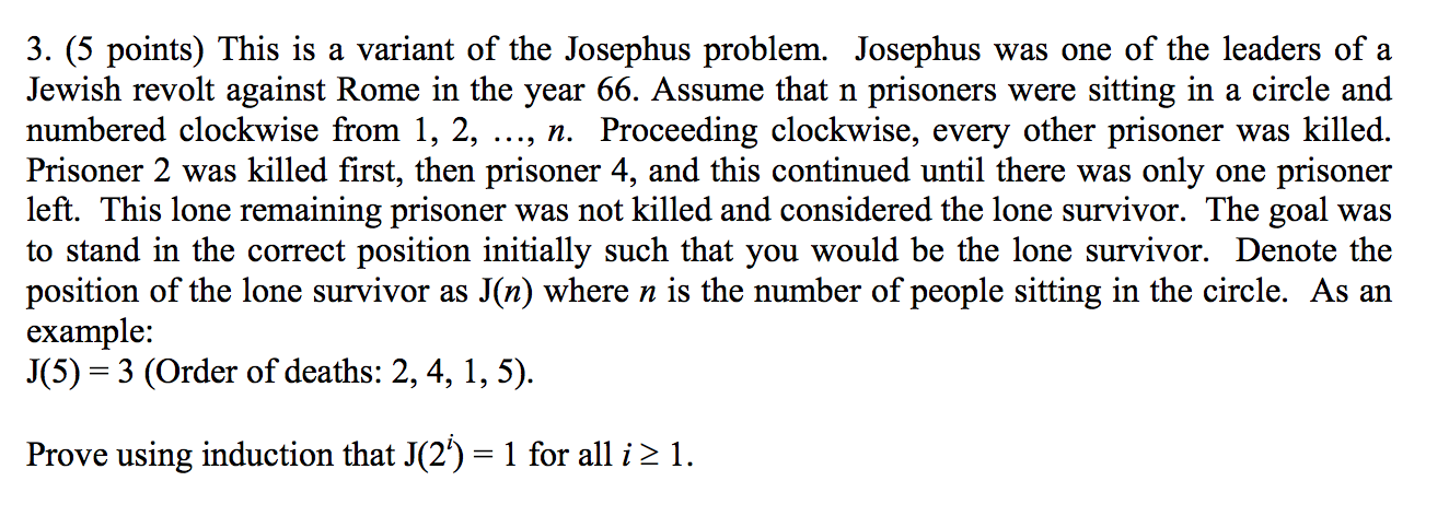 Solved This is a variant of the Josephus problem. Josephus | Chegg.com