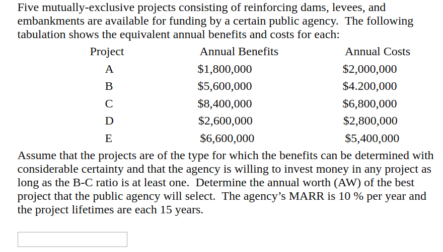 Solved Five mutually-exclusive projects consisting of | Chegg.com