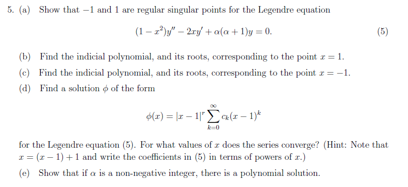 5. (a) Show that -1 and 1 are regular singular points | Chegg.com