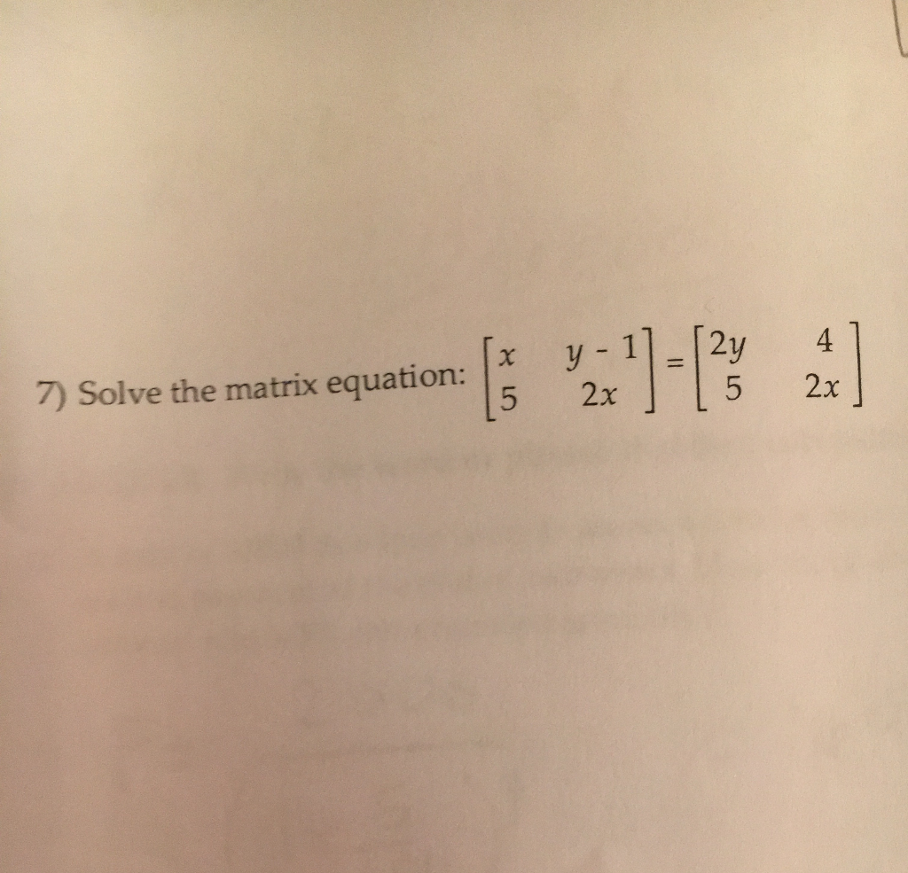 Solved Solve the matrix equation: y 1 y 4 5 2x 5 2x | Chegg.com