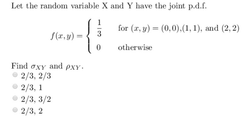 Solved Let the random variable X and Y have the joint p.d.f. | Chegg.com