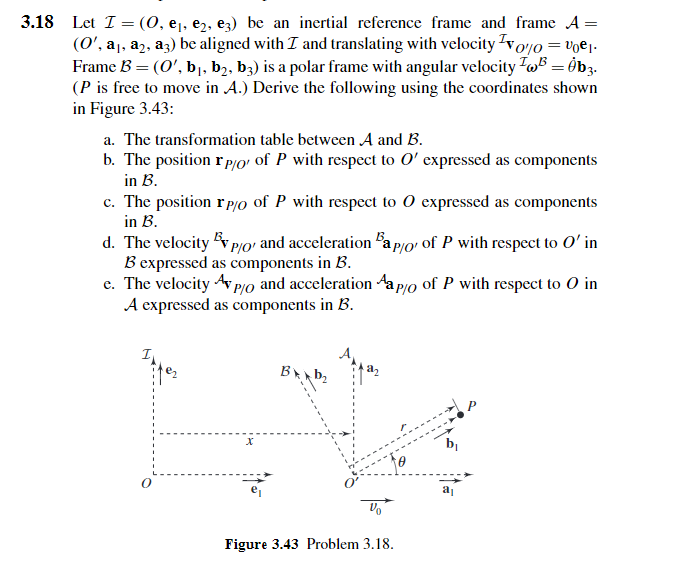 Solved 3.18 Let |= (O, el, e2 , e3) be an inertial reference | Chegg.com