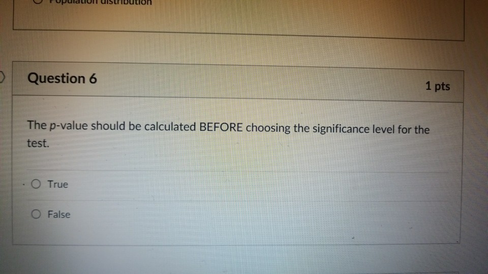 Solved opdlatioltr distribution Question 6 1 pts The p-value | Chegg.com