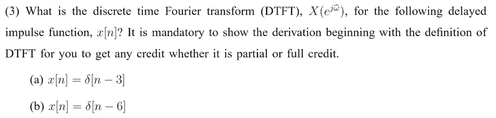 Solved (3) What is the discrete time Fourier transform | Chegg.com