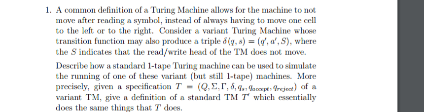 Solved A common definition of a Turing Machine allows for | Chegg.com