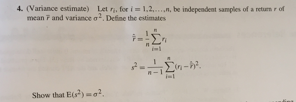 Solved 4. (Variance estimate) Let ri, for i = 1,2, ,n, be | Chegg.com