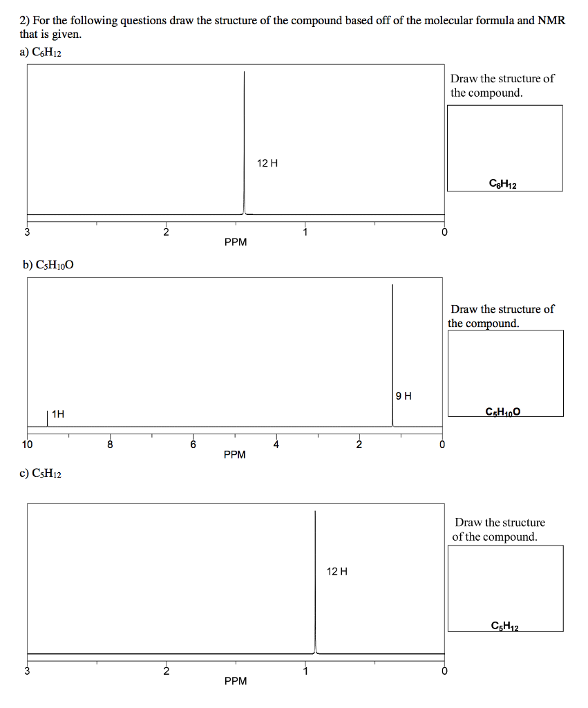 Solved 2) For the following questions draw the structure of | Chegg.com