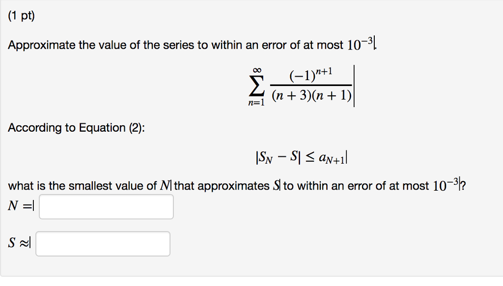 Solved Approximate the value of the series to within an | Chegg.com