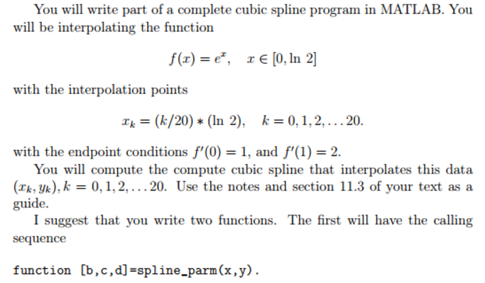 Solved REQUIRES MATLAB Cubic SPLINE problem. I am having | Chegg.com