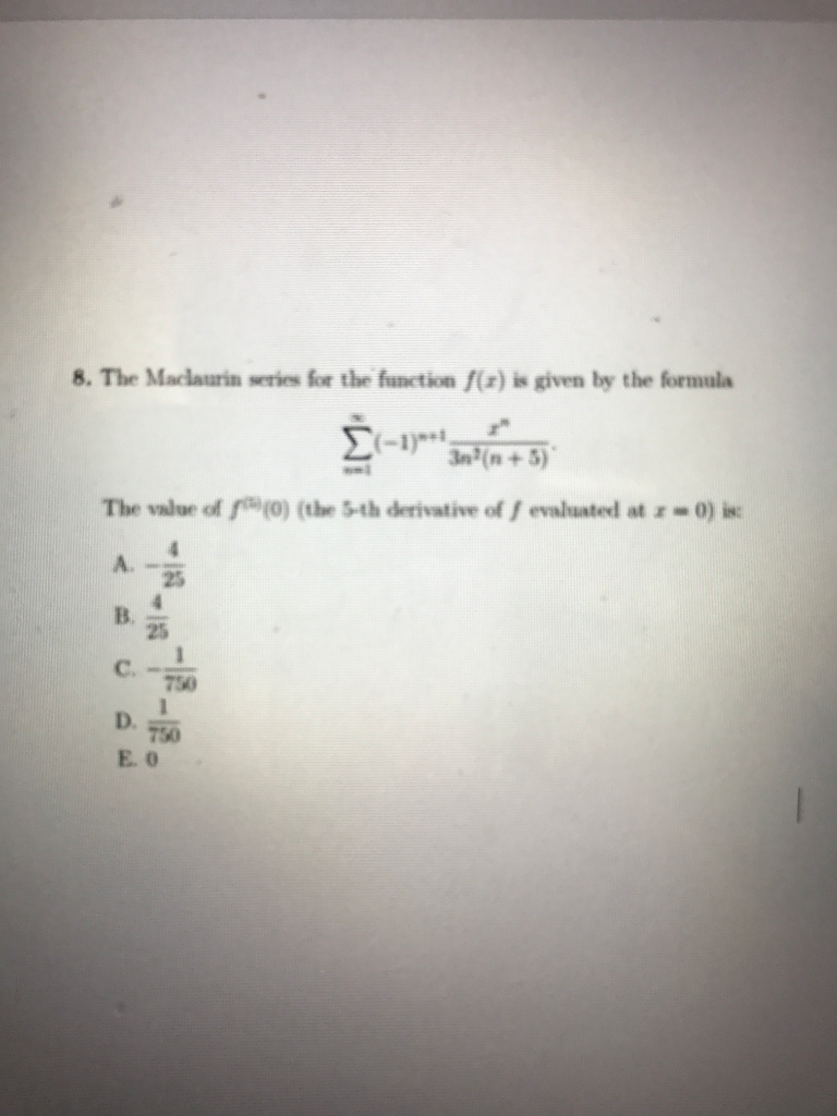 Solved The Macluarin series for the function f(x) is given | Chegg.com