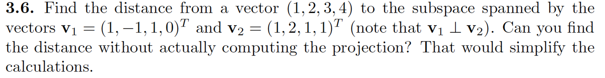Solved Find the distance from a vector (1, 2, 3, 4) to the | Chegg.com