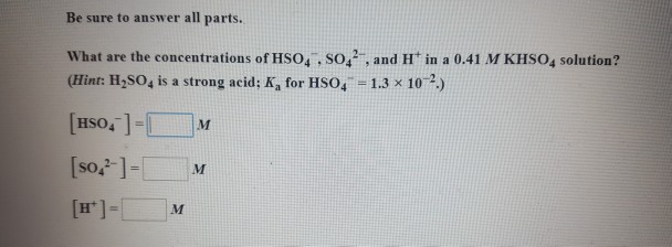 Solved Be sure to answer all parts. What are the | Chegg.com