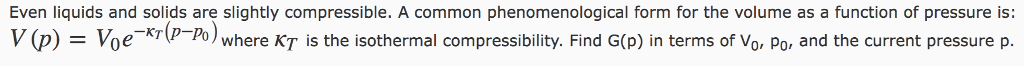 Solved Even liquids and solids are slightly compressible. A | Chegg.com