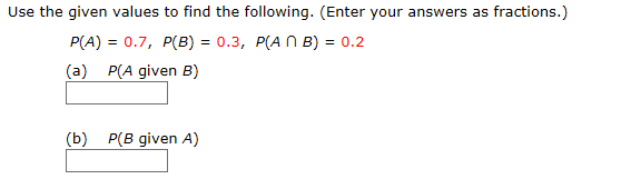 Solved Use the given values to find the following. (Enter | Chegg.com