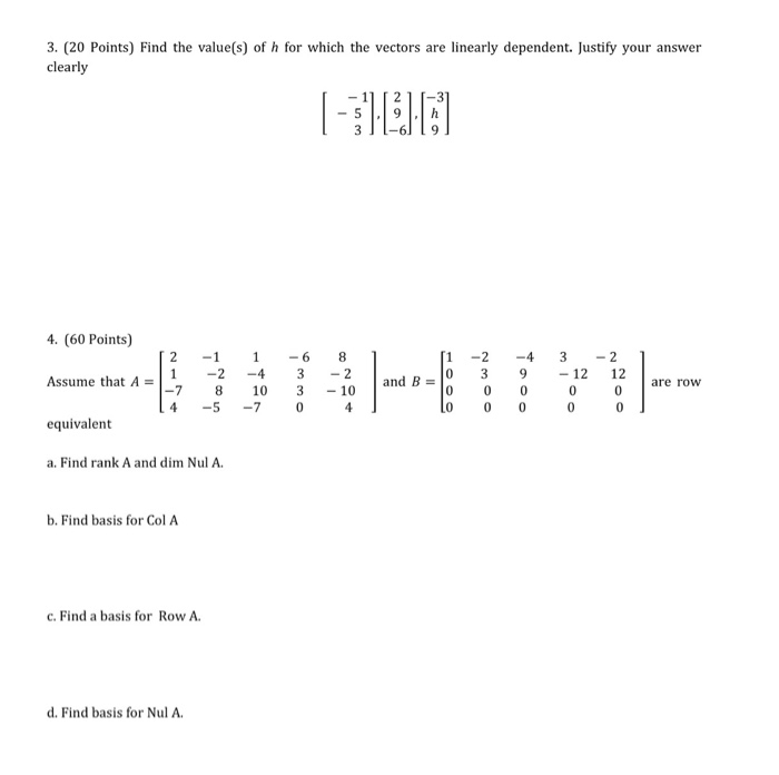 Solved 1, (20 Points) Let A and B be 5 x 5 matrices, with | Chegg.com