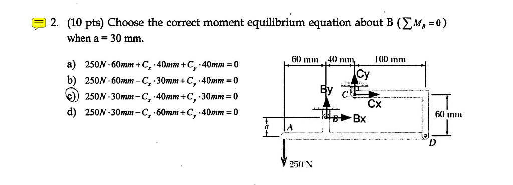 Solved 2. (10 pts) Choose the correct moment equilibrium | Chegg.com