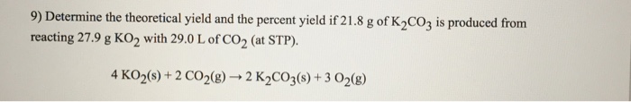 Solved Determine the theoretical yield and the percent yield | Chegg.com