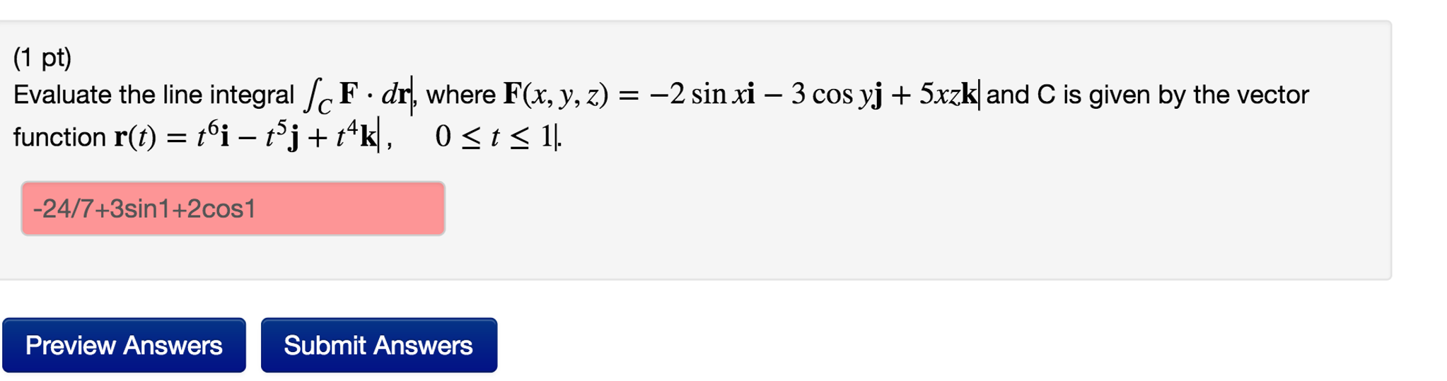 Solved (1 pt) Evaluate the line integral ?CF?dr, where | Chegg.com Solved (1 pt) Evaluate the line integral ?CF?dr, where | Chegg.com
