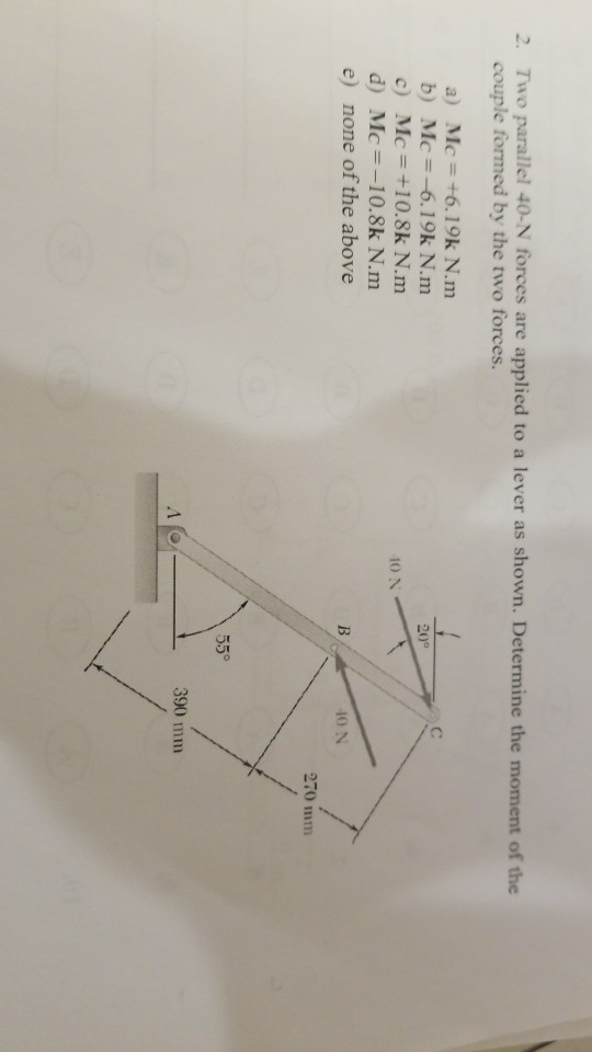 Solved Two parallel 40-N forces are applied to a lever as | Chegg.com