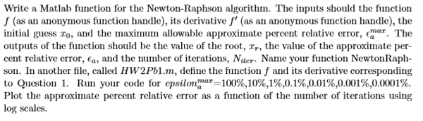 Solved Write A Matlab Function For The Newton Raphson 1500