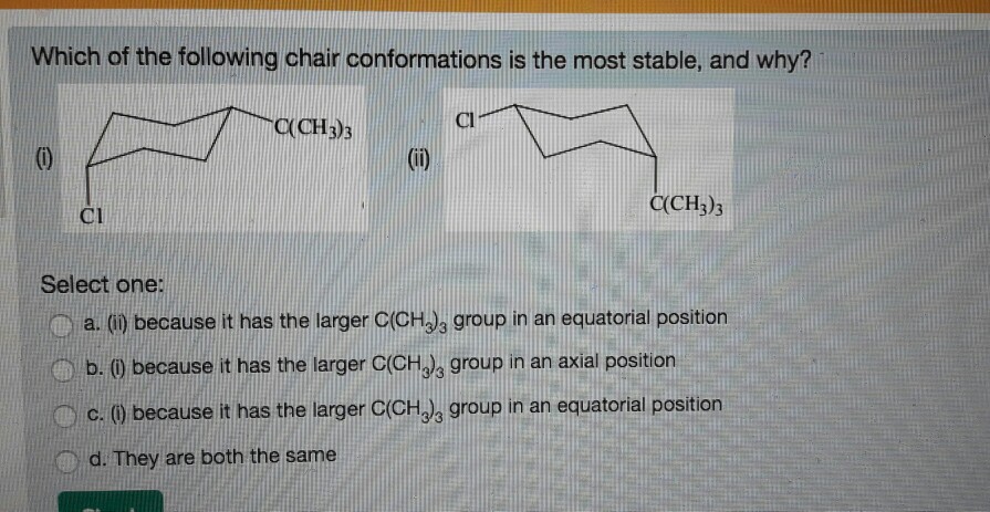 Solved Which of the following chair conformations is the | Chegg.com