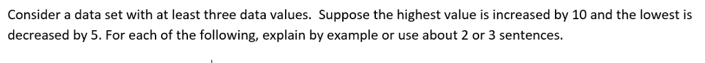 Solved Consider a data set with at least three data values. | Chegg.com
