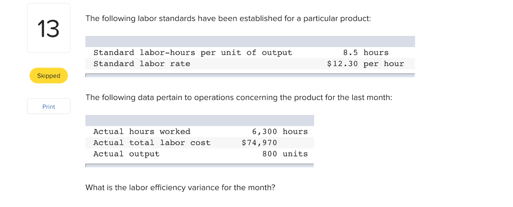 Solved The following labor standards have been established | Chegg.com