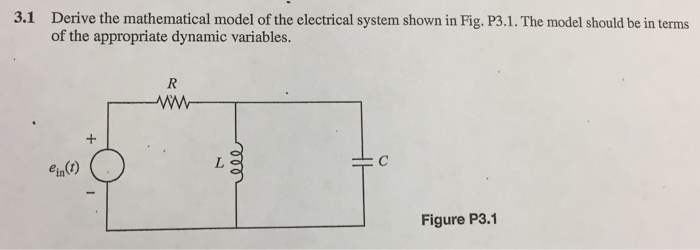 Solved Derive the mathematical model of the electrical | Chegg.com