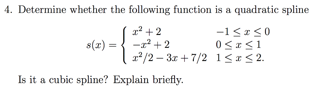Solved 4. Determine whether the following function is a | Chegg.com