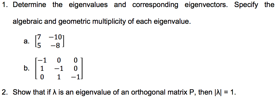 Solved Determine the eigenvalues and corresponding | Chegg.com
