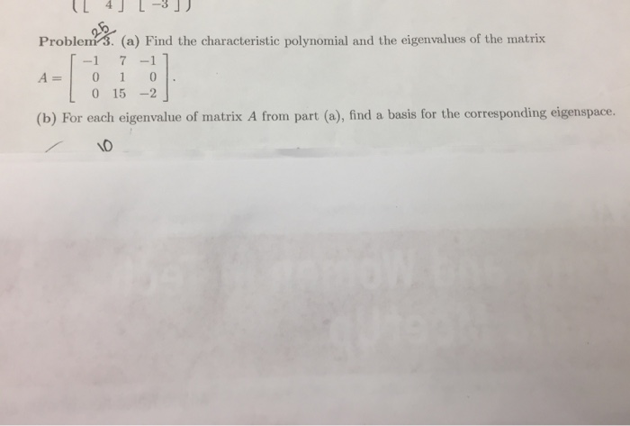 Solved Find the characteristic polynomial and the | Chegg.com