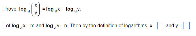 Solved ooy Prove log a 1 and y = «D L. Let log ax = m and | Chegg.com