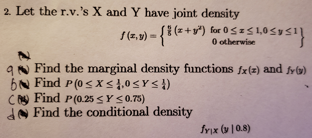 Solved 2. Let the r.v.'s X and Y have joint density f (x, y) | Chegg.com