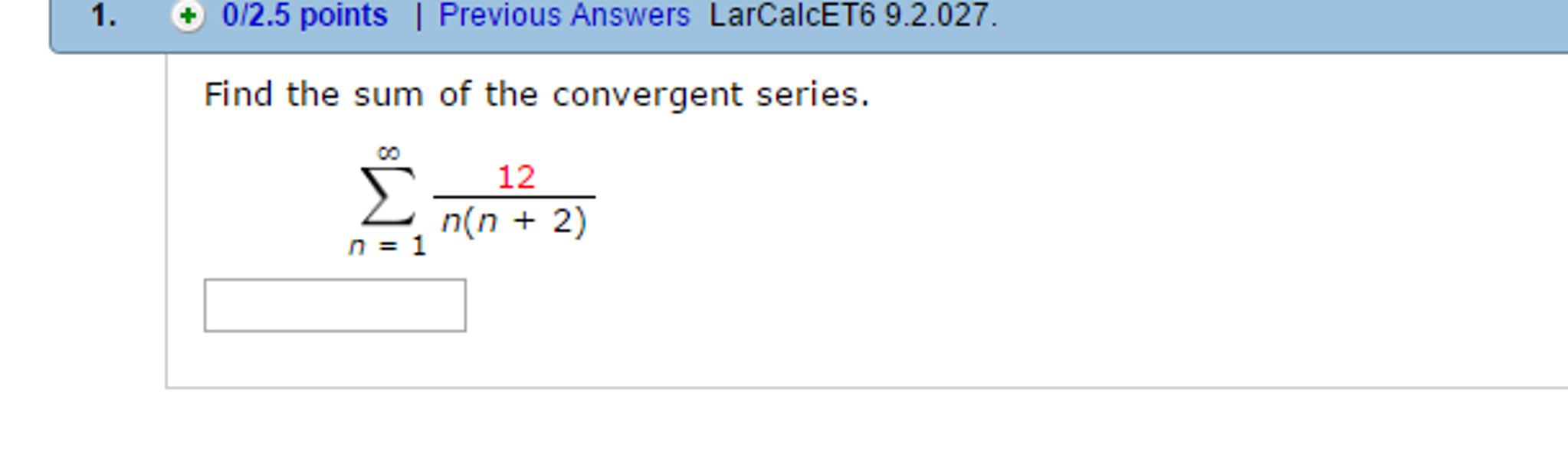 Solved Find the sum of the convergent series. sigma_n = | Chegg.com