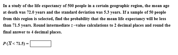 Solved In a study of the life expectancy of 500 people in a | Chegg.com