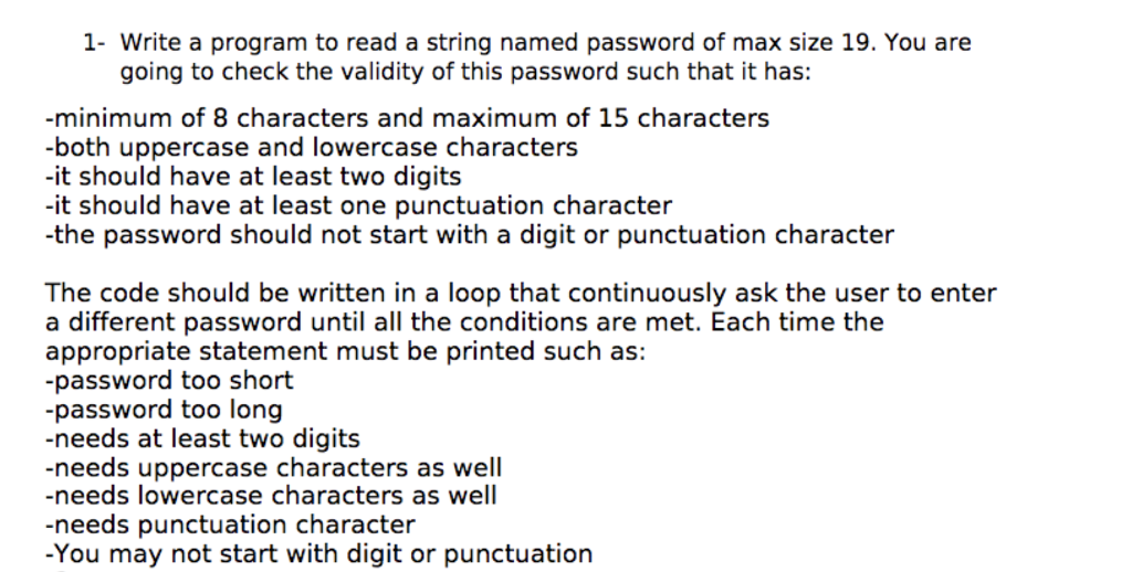 Solved 1 Write A Program To Read A String Named Password Of 
