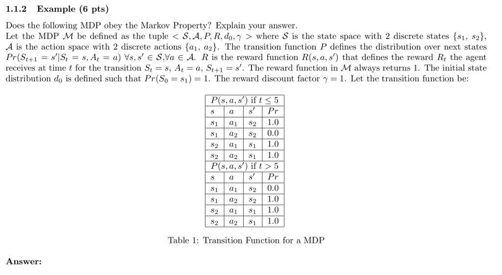 1.1.2 Example (6 pts) Does the following MDP obey the | Chegg.com