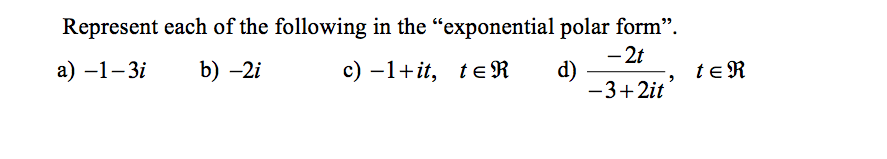 Solved Represent each of the following in the "exponential | Chegg.com