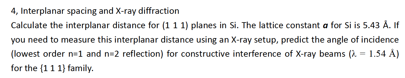 Solved Calculate the inter planar distance for (1 1 1) | Chegg.com