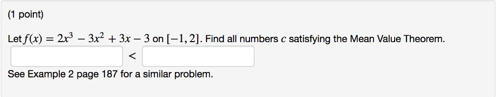 Solved (1 point) Letf(x) = 2x3- 3x2 + 3x - 3 on [-1,2]. Find | Chegg.com