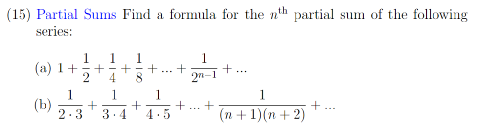 Solved 15 Partial Sums Find A Formula For The Nth Partial 