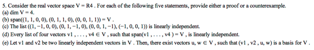 Solved Consider the real vector space V = R4. For each of | Chegg.com