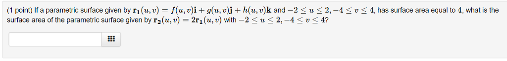 Solved (1 point) If a parametric surface given by ri(u,v) - | Chegg.com
