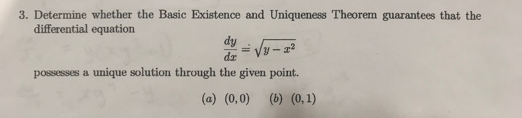 Solved 3. Determine whether the Basic Existence and | Chegg.com